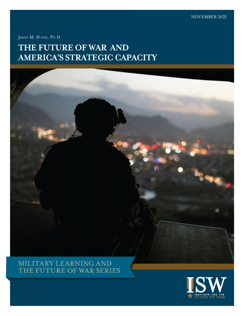 The Future of War and America’s Strategic Capacity | ISW